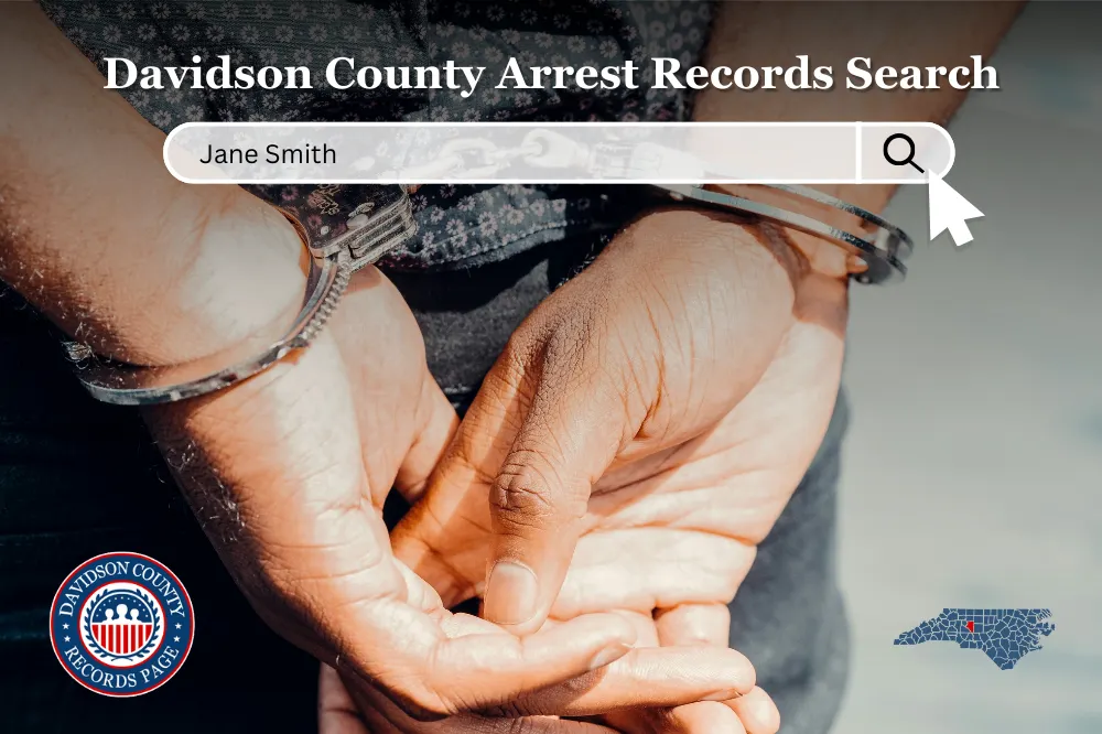 Explore Free Davidson County Arrest Records (North Carolina)